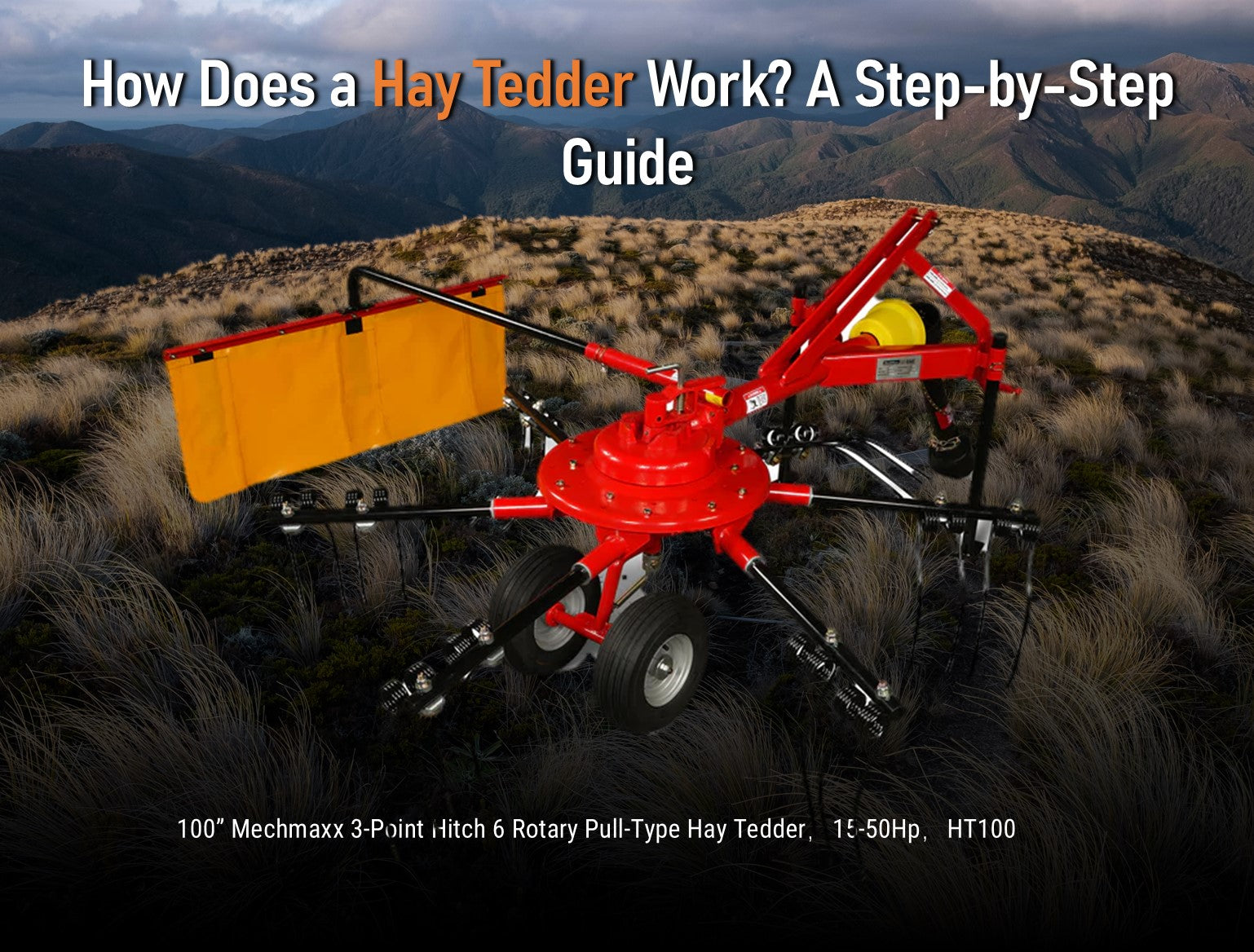 How Does a Hay Tedder Work? A Step-by-Step Guide