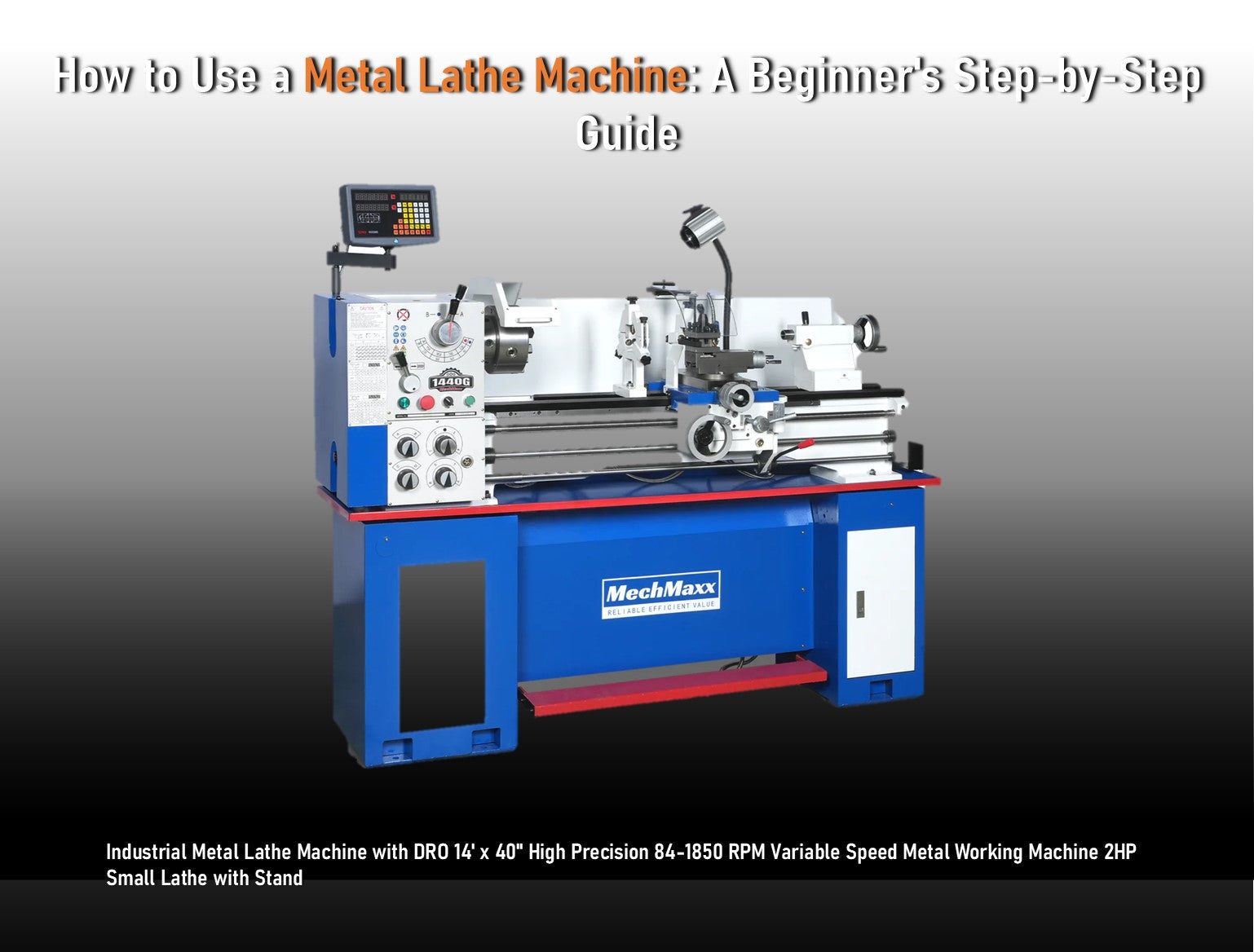 How to Use a Metal Lathe Machine: A Beginner's Step-by-Step Guide