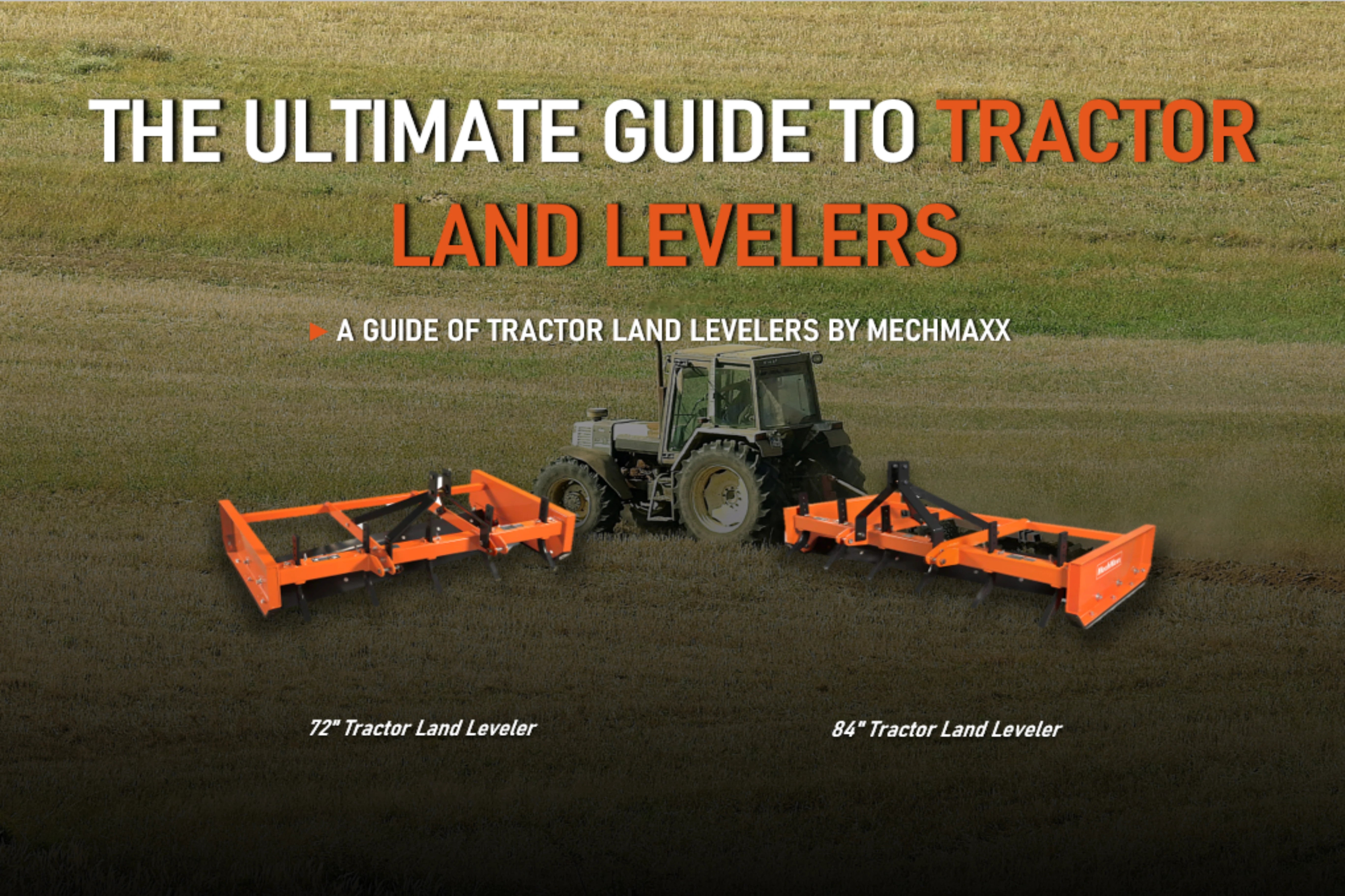 The Ultimate Guide to Tractor Land Levelers